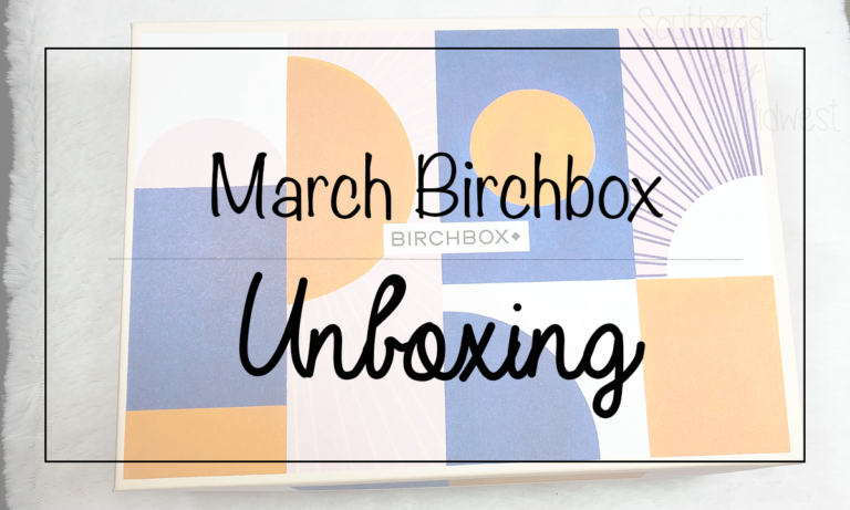 March Birchbox Unboxing - Southeast by Midwest